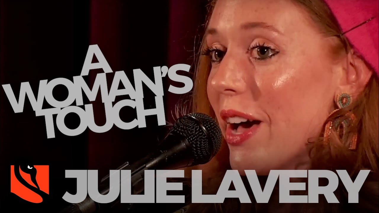 A Woman's Touch | Julie Lavery - YouTube
