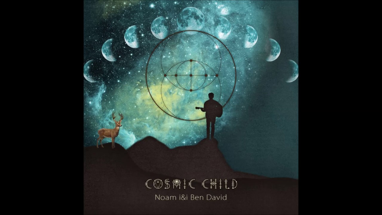 Cosmic Child + Intro / Noam I&I Ben David - YouTube