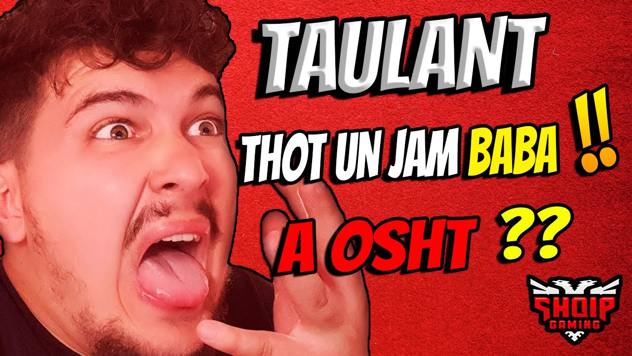 TAULANTI THOT UN JAM BABA *Ju Kush Mendoni??* - YouTube