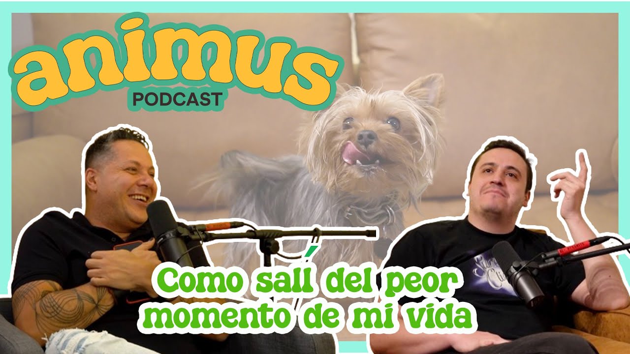 ANIMUS Ep 5: Como salí del peor momento de mi vida - YouTube
