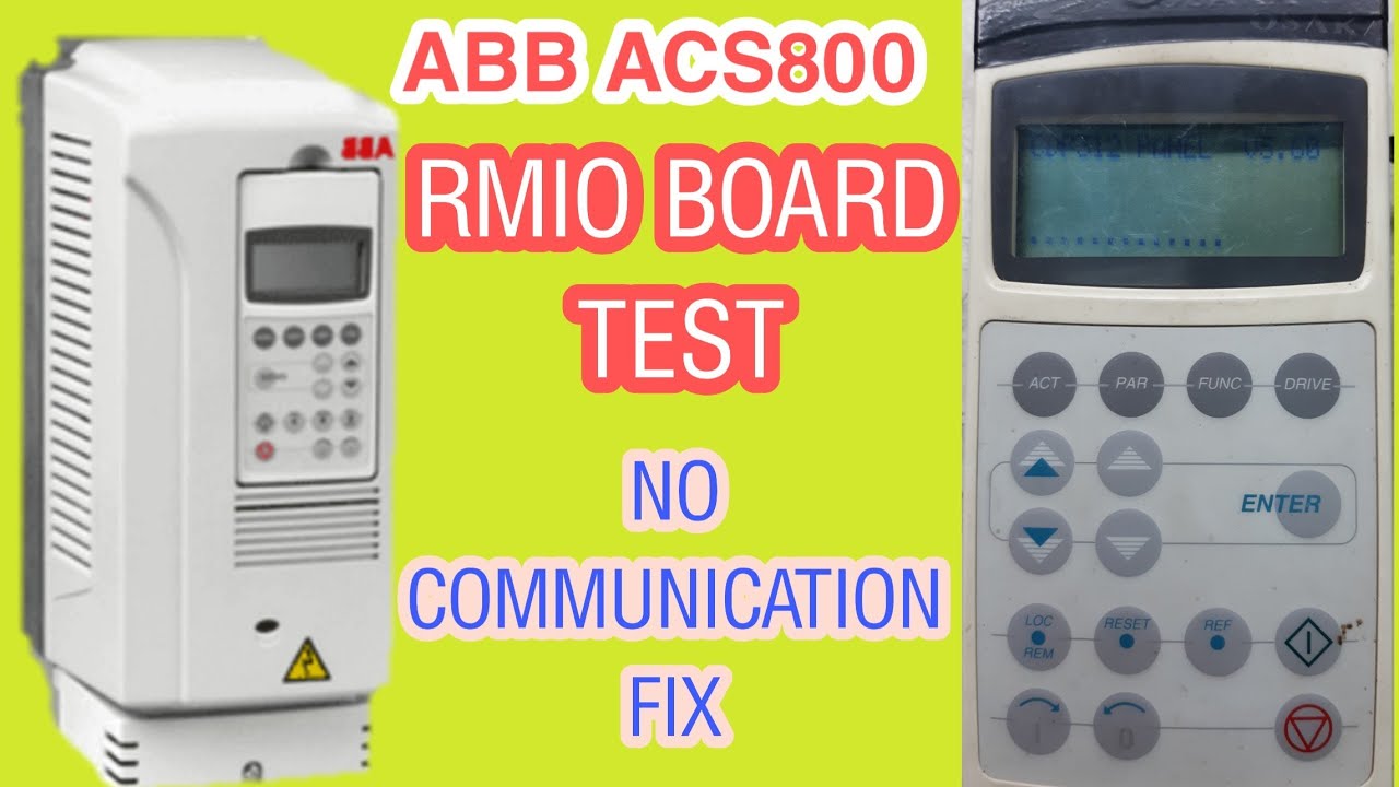 ABB ACS800 RMIO CONTROLL BOARD TEST AND REPAIR AND No communication fix ...