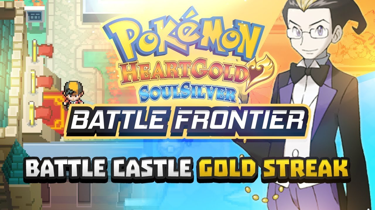 Battle Castle Full Gold Streak | Pokemon HeartGold/SoulSilver - YouTube