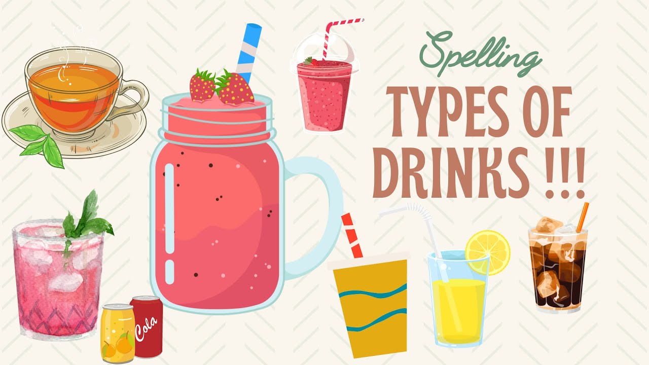 Spelling types of drinks !!! - YouTube