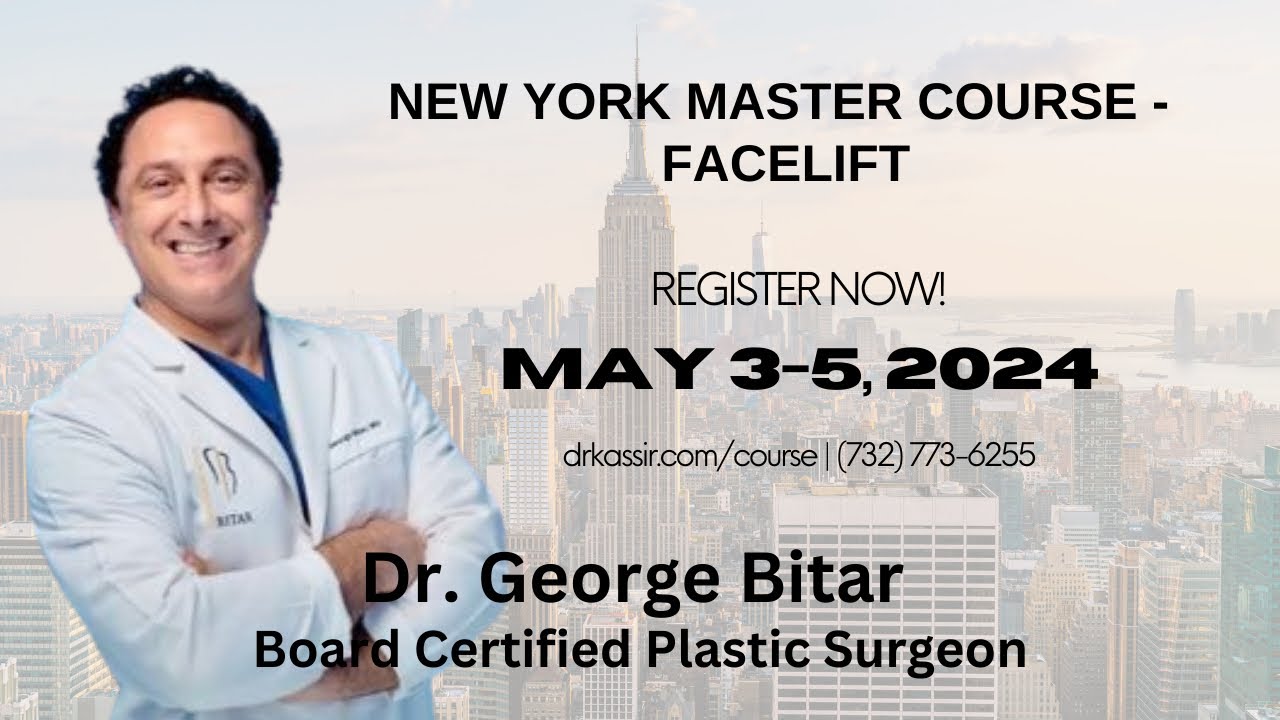 DR. GEORGE BITAR NYC FACELIFT MASTER COURSE - YouTube