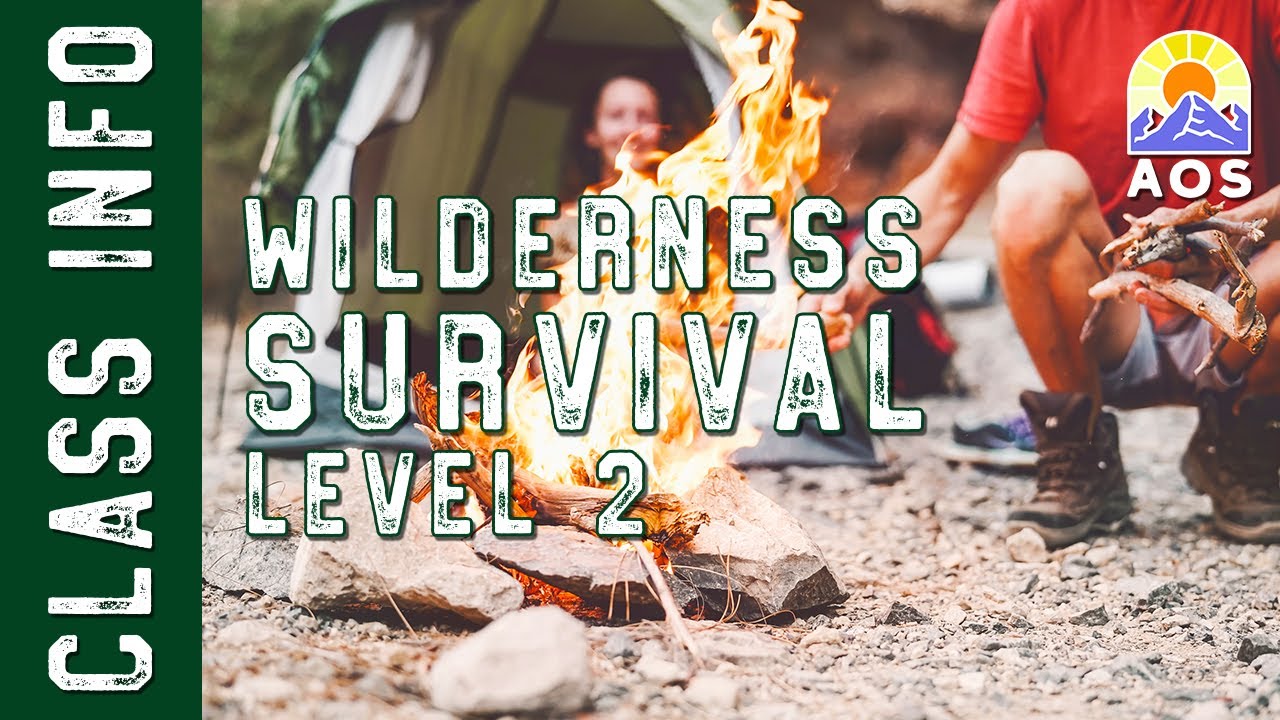 About Wilderness Survival Level 2 - YouTube