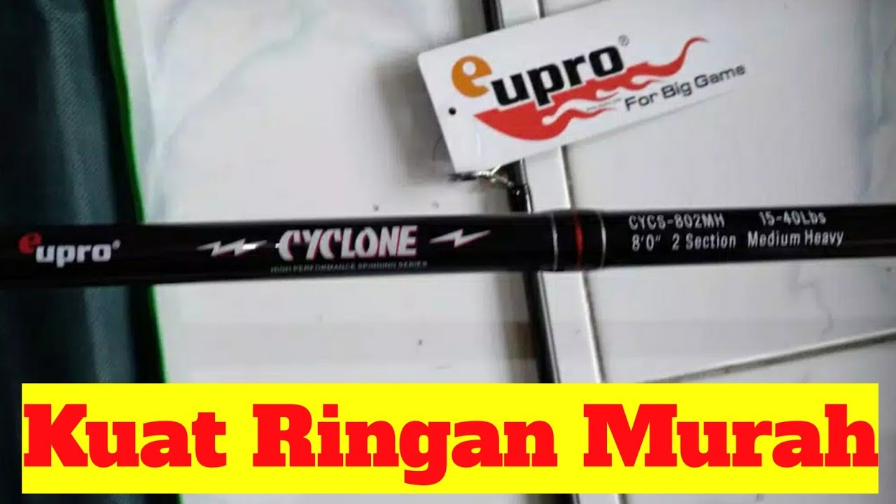 joran light popping dan casting harga terbaik eupro cyclone 802 - YouTube