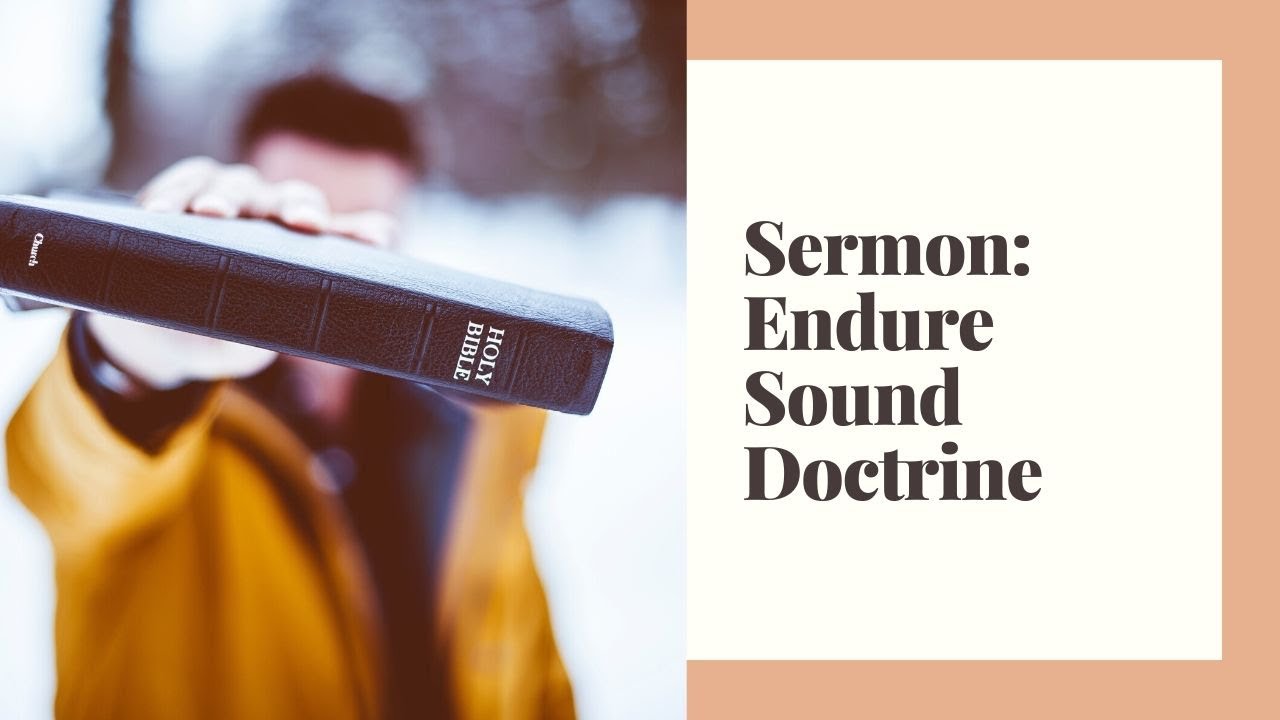 Sermon: Endure Sound doctrine - YouTube