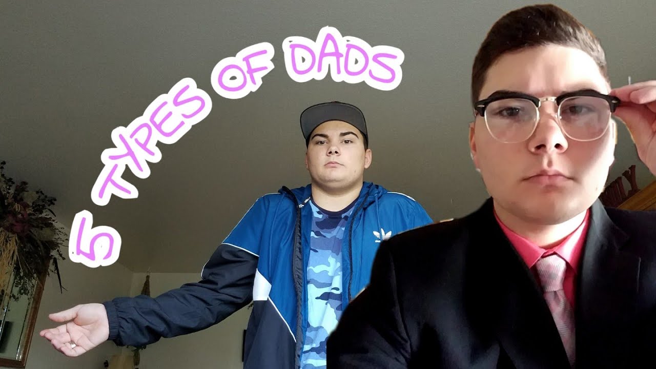 5 TYPES OF DADS - YouTube