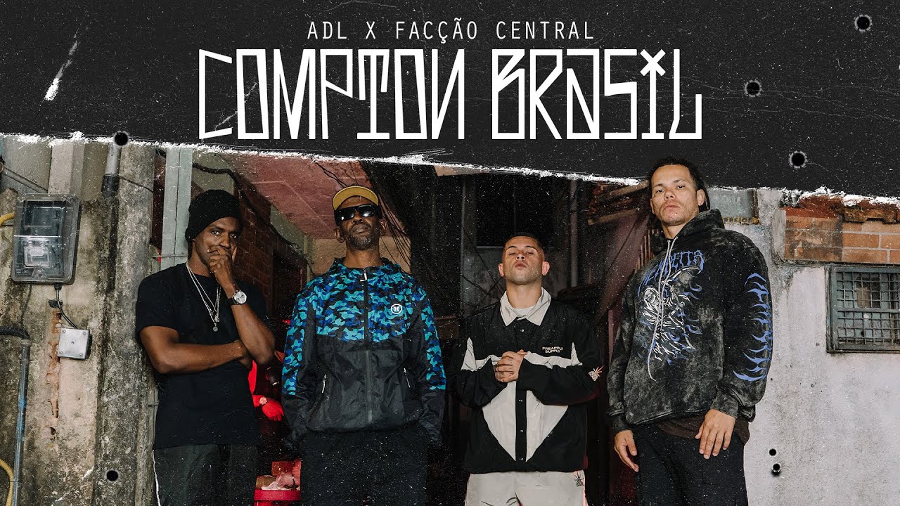 ADL e Facção Central - Compton Brasil - YouTube