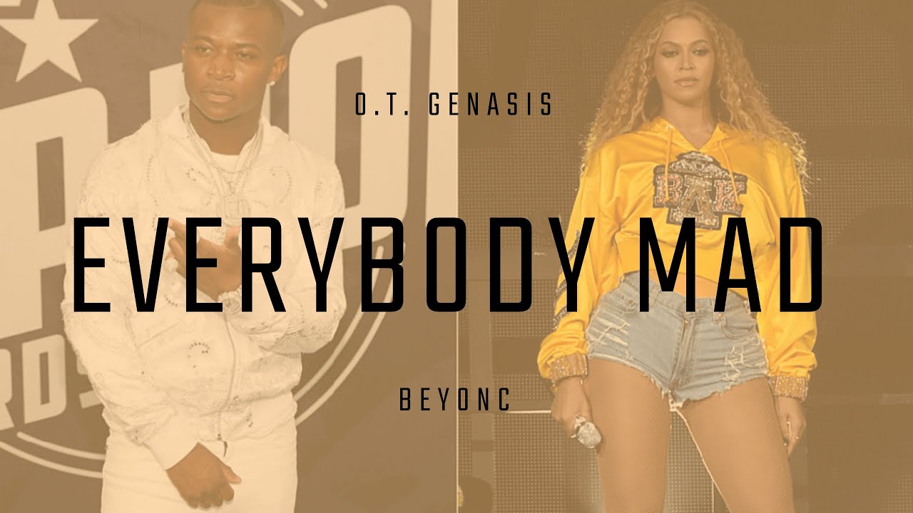 O.T. Genesis - Everybody Mad (feat. Beyoncé Coachella Performance edit ...