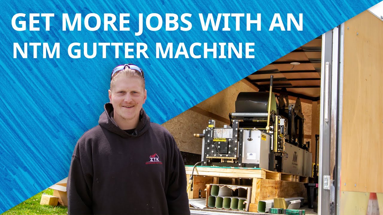 How Can a New NTM Gutter Machine Help Get You More Jobs? - YouTube