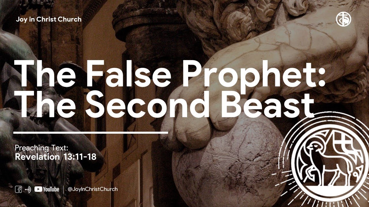 The False Prophet: The Second Beast (Rev. 13:11-18) - YouTube