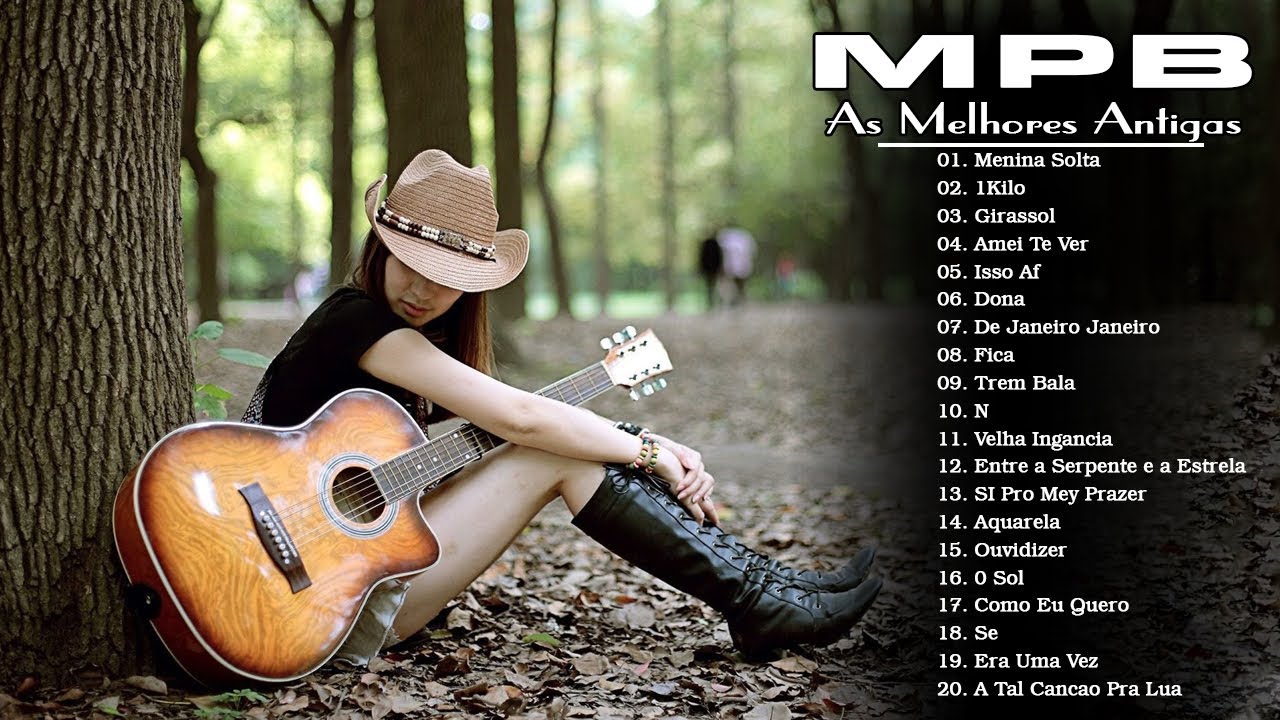 Melhores Músicas MPB de Todos os Tempos 2021| As 100 Melhores Da MPB ...