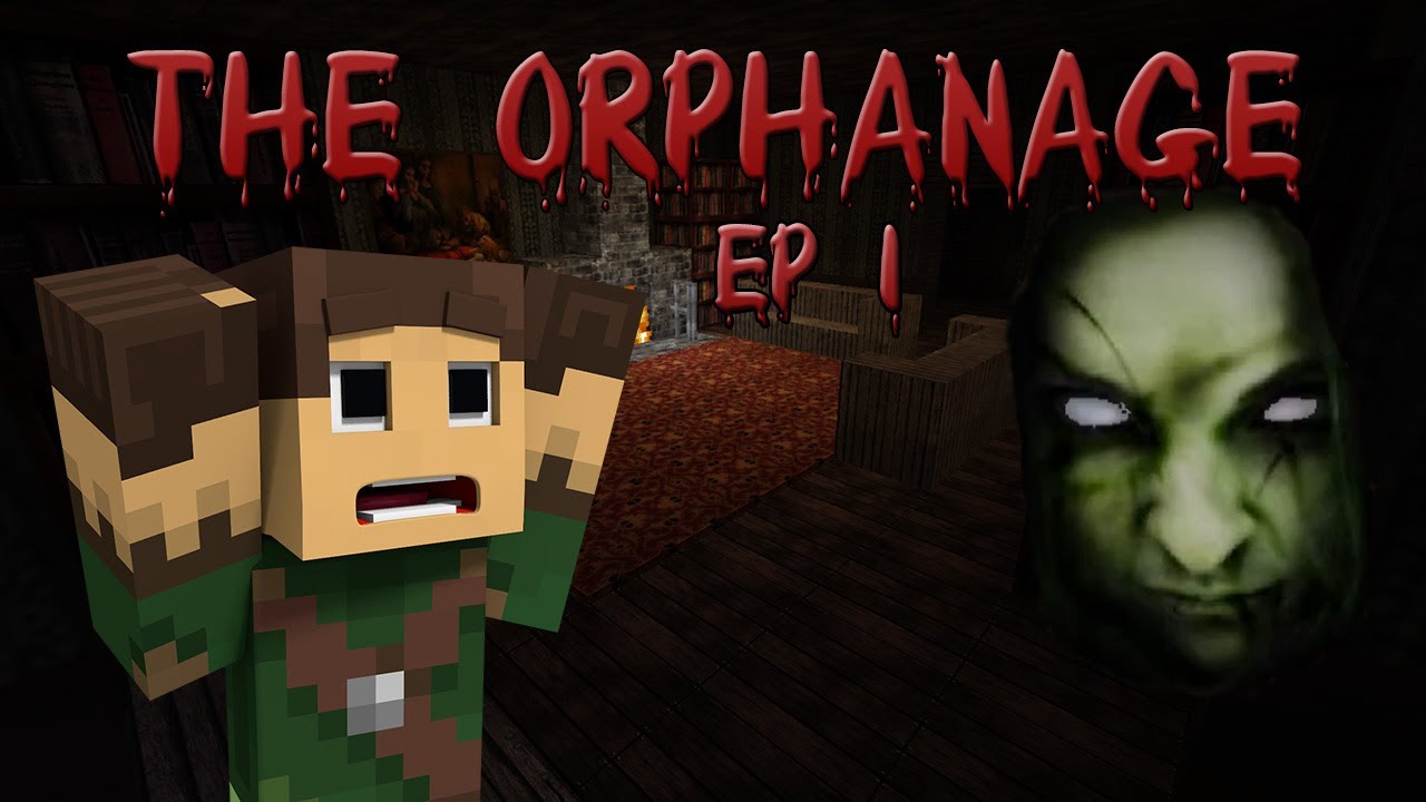 The Orphanage: Minecraft Horror Map - This is terrifying! (Ep 1) - YouTube