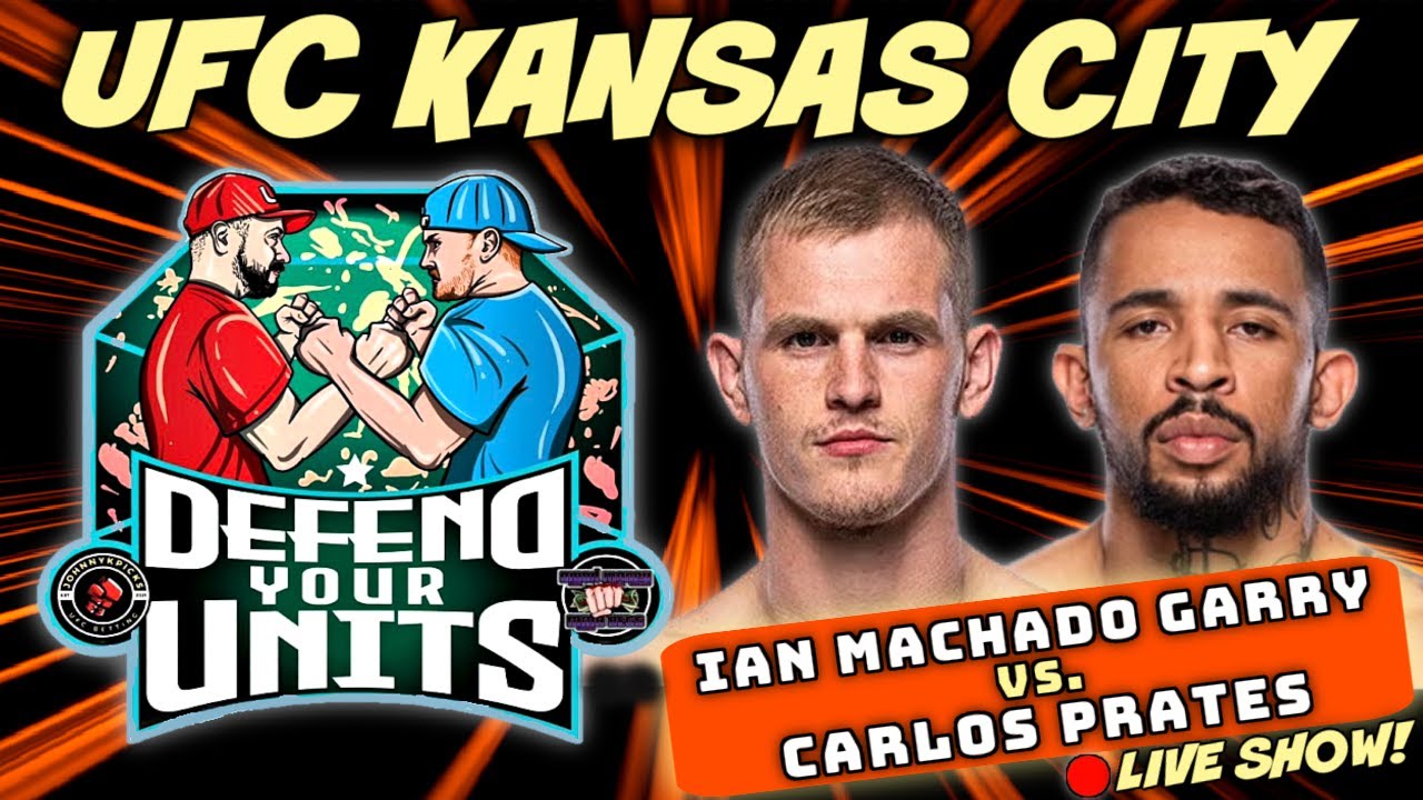 🔴 LIVE!! UFC KANSAS CITY | GARRY vs. PRATES - PICKS & PREDICTIONS ...