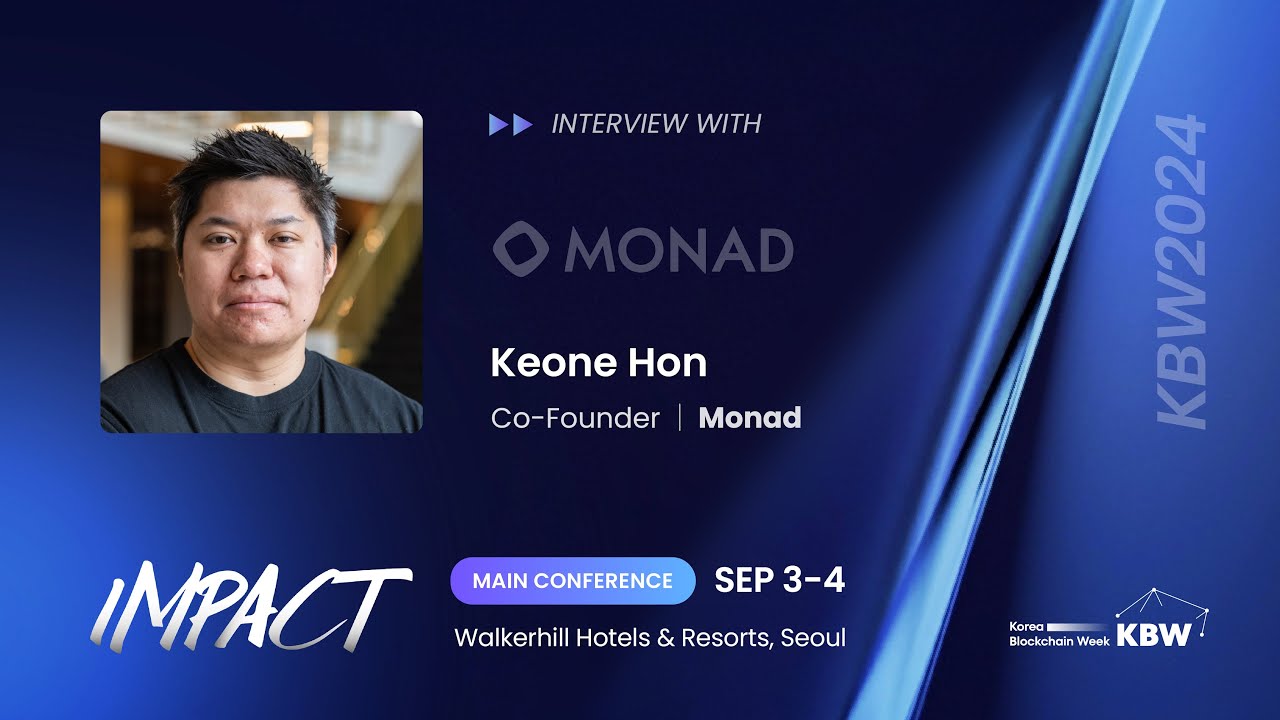 Speaker Interview: Keone Hon Cofounder of Monad l KBW2024 - YouTube