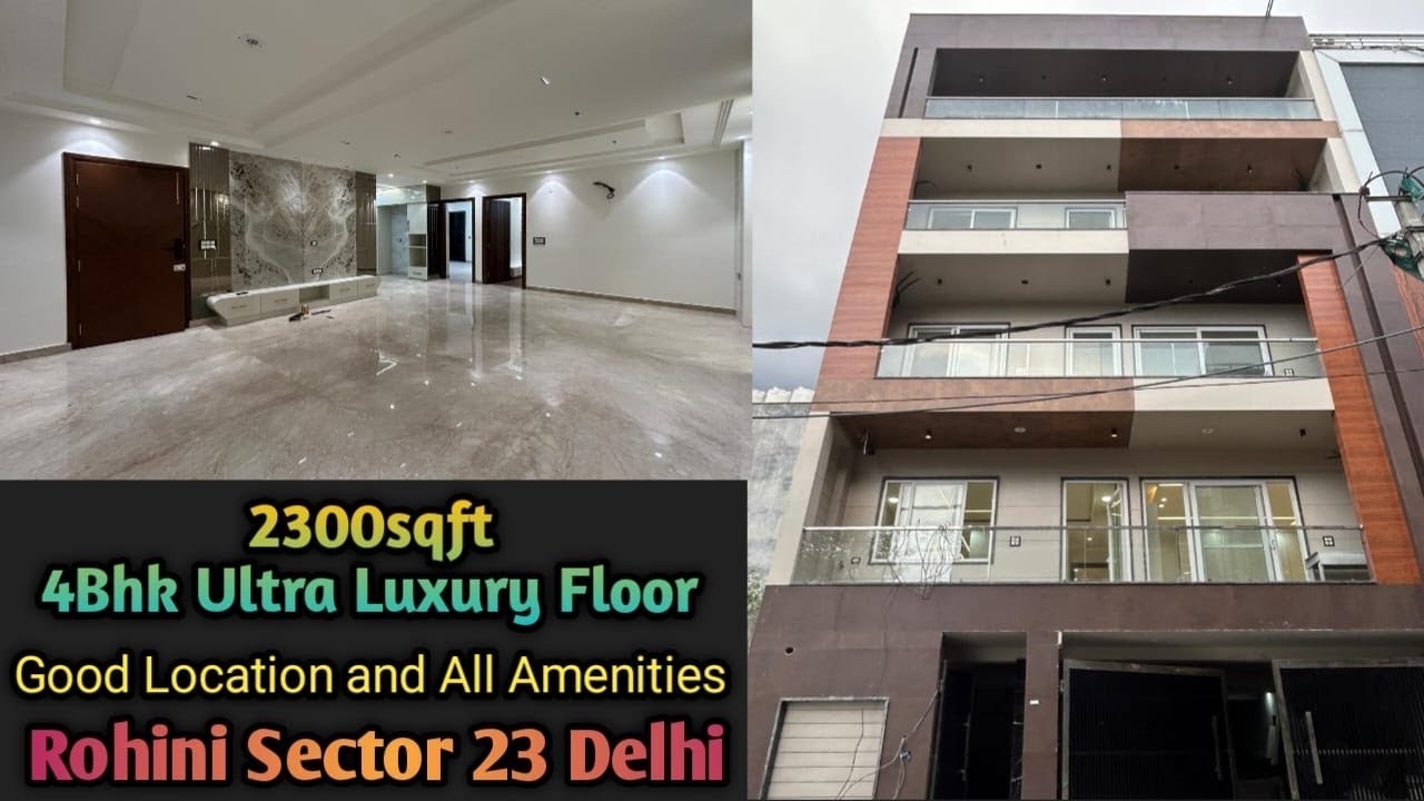 4bhk 2300sqft | Ultra Luxury Floor | Rohini Sector 23 Delhi | Lift ...