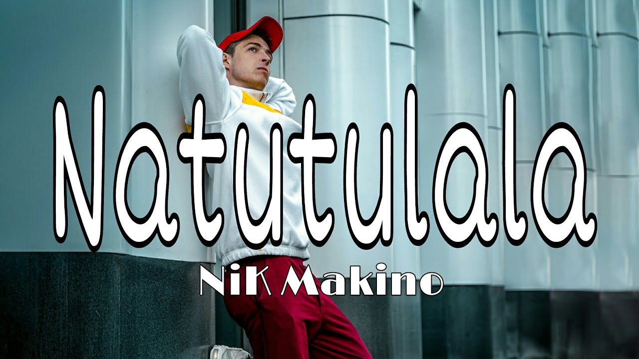 Natutulala - Nik Makino Lyrics Video - YouTube