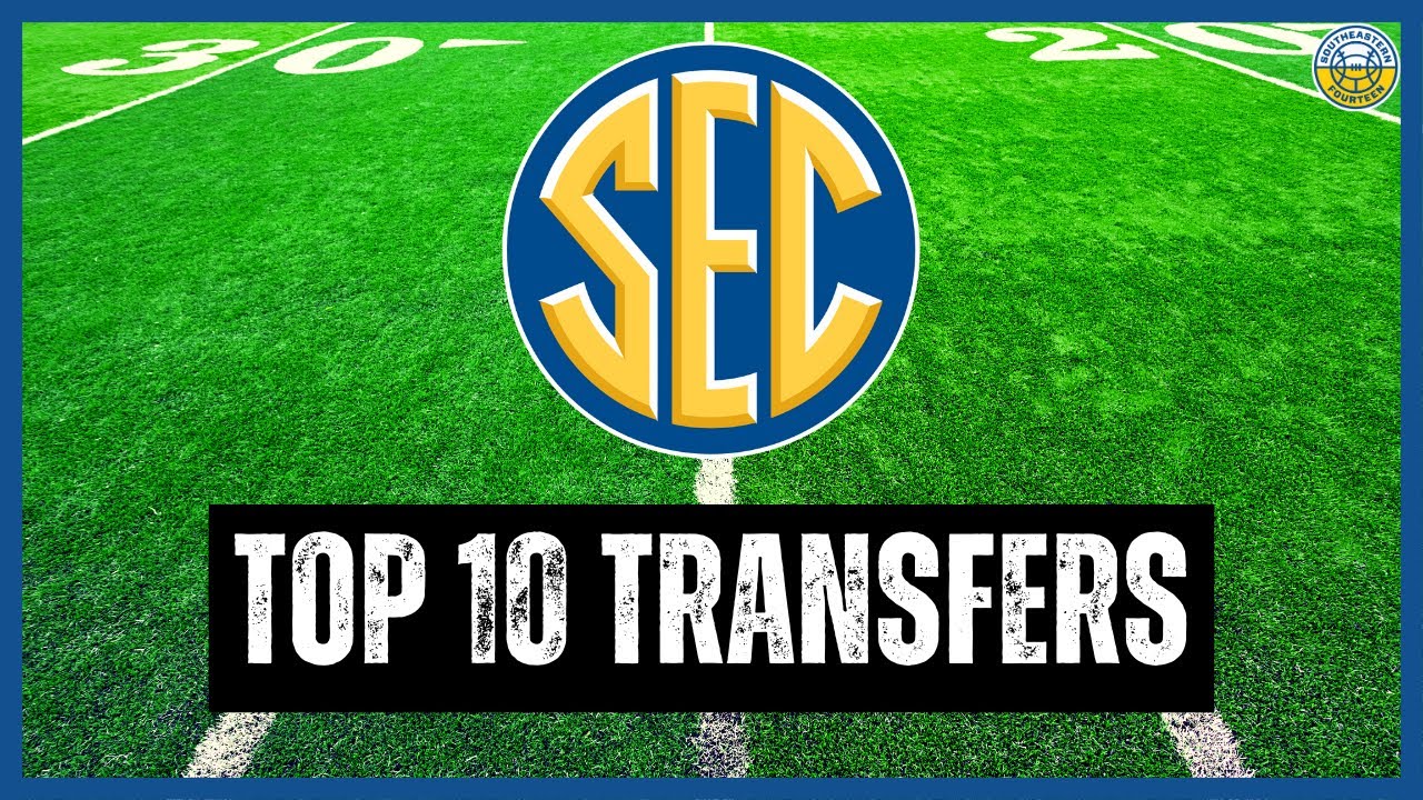 2023 SEC Football: Top 10 Impact Transfers - YouTube