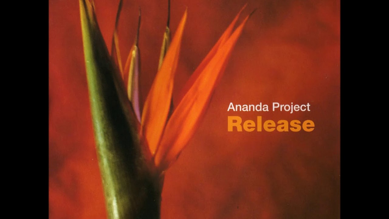 The Ananda Project - Release (2000) - YouTube