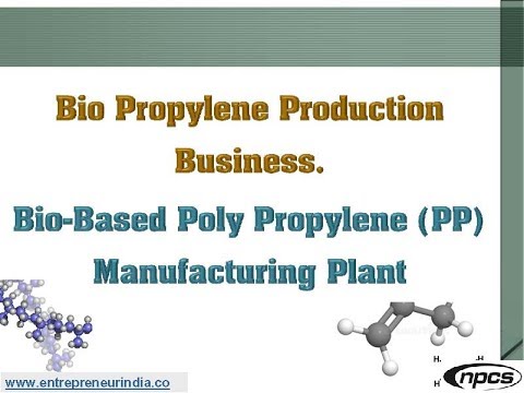 Bio Propylene Production Business | Bio-Based Poly Propylene (PP ...