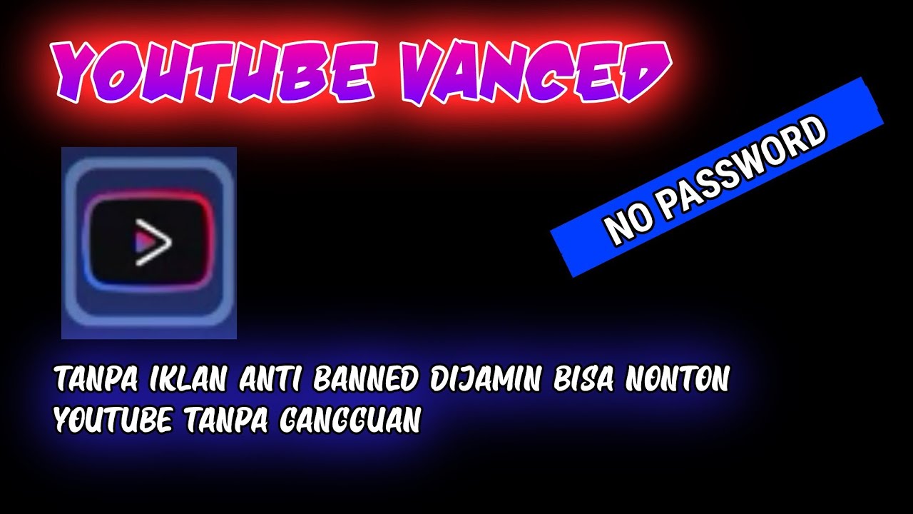 YOUTUBE MOD TANPA IKLAN TERBARU 2021 || APK MOD NO PASSWORD - YouTube