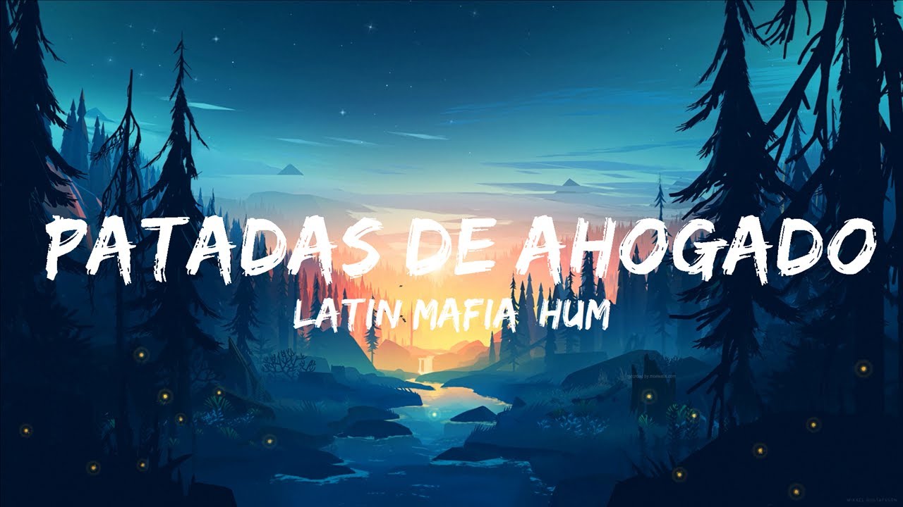 LATIN MAFIA, Humbe - Patadas de Ahogado (Letra/Lyrics) | 20Min Loop ...