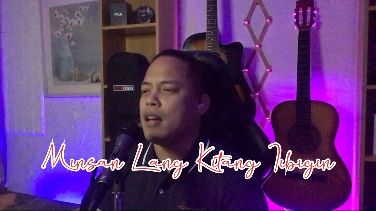 Ariel Rivera l Minsan Lang Kitang Iibigin l #music #coversong - YouTube