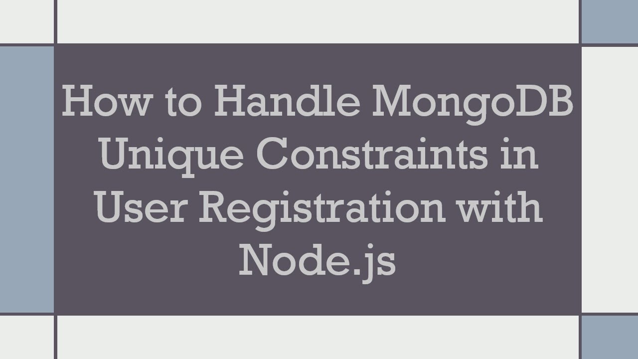 How to Handle MongoDB Unique Constraints in User Registration with Node.js - YouTube