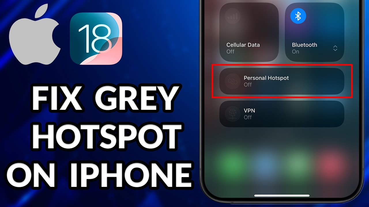 How To Fix Grey Hotspot On iPhone iOS 18 - YouTube