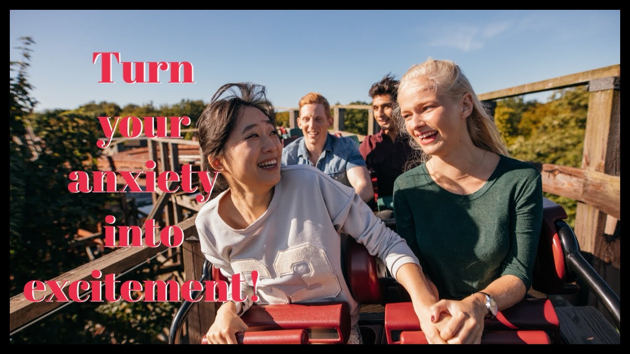 Turn your anxiety into excitement! - YouTube