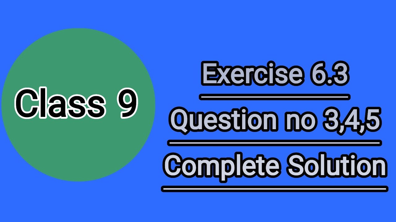 Class 9 Unit no 6 Exercise 6.3 Question no 3,4,5 Complete - YouTube