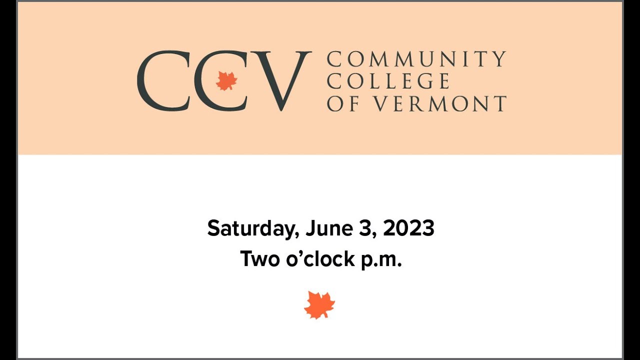 Community College of Vermont - Commencement 2023 LIVE on June 3, 2023 ...