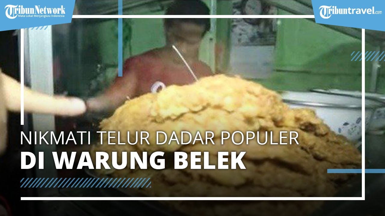 Nikmati Telur Dadar Warung Belek Jakarta yang Polpuler, Pedagang Masak ...