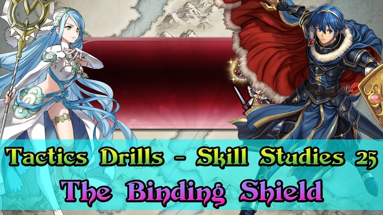 [Fire Emblem: Heroes] Tactics Drills - Skill Studies 25 | The Binding ...