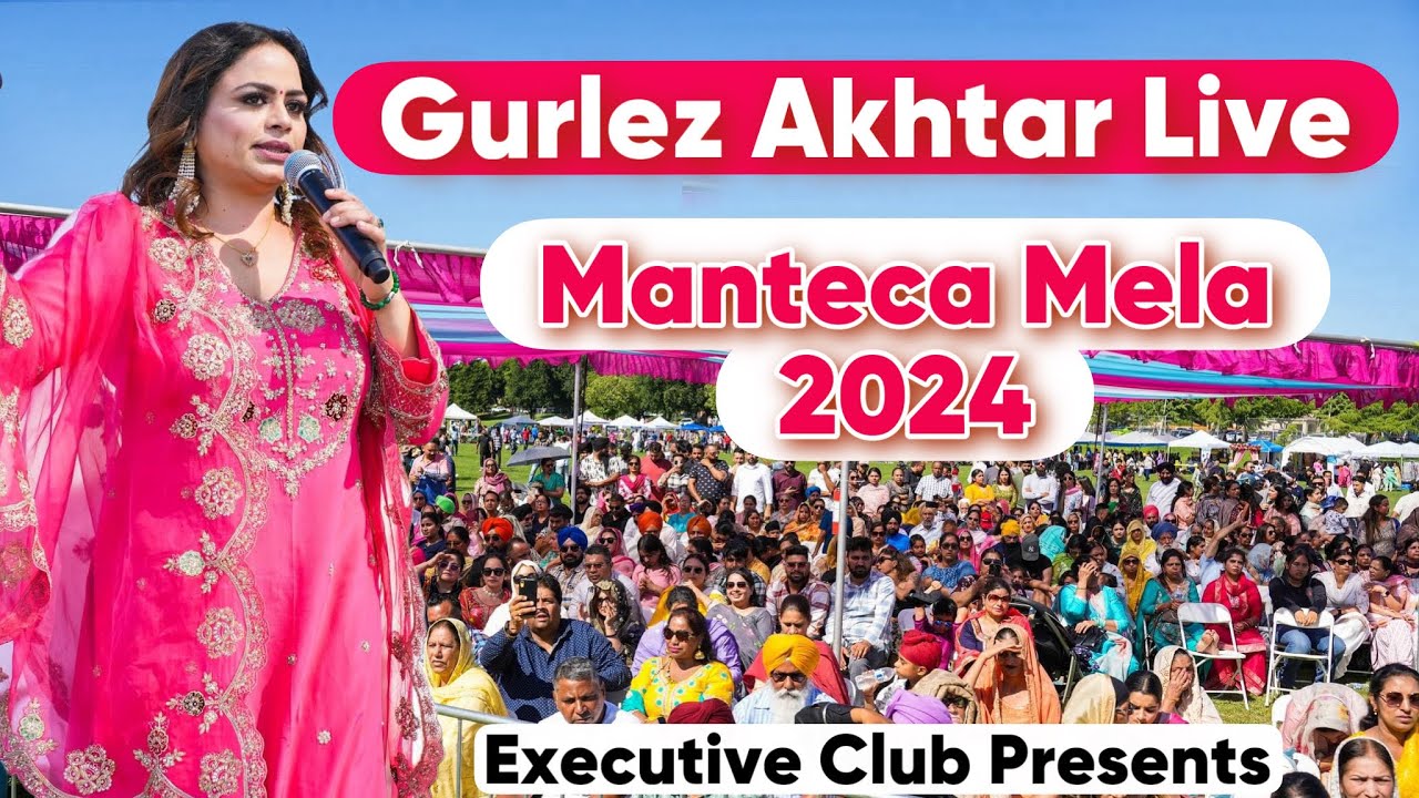 Gurlez Akhtar | Kulwinder Kally Live Show | Manteca Punjabi Mela 2024 ...