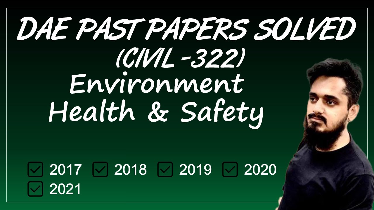 CIVIL-322 (Environment Health & Safety) Past Paper Solved #dae # ...