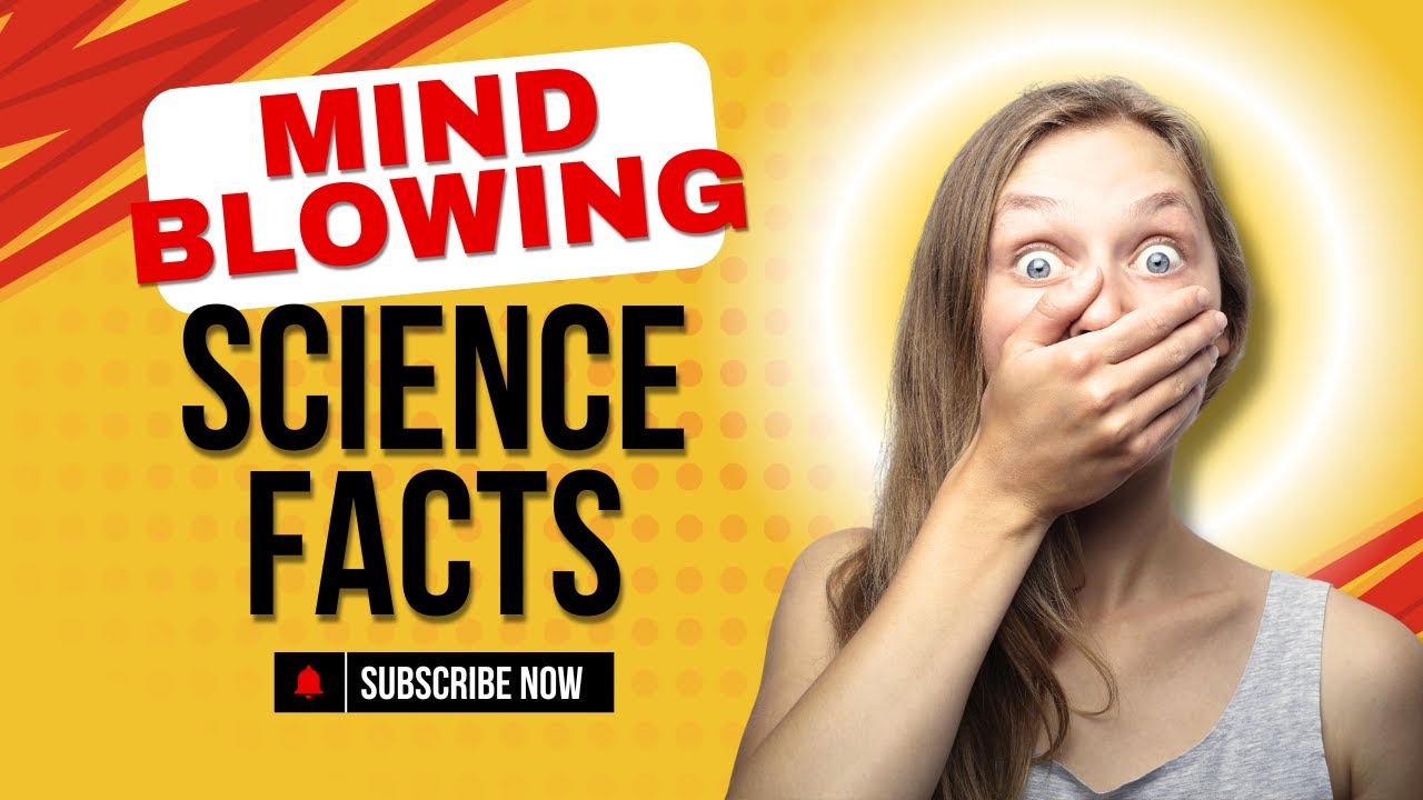 20 Amazing Science Facts That Will Blow Your Mind || #mindblowingfacts ...