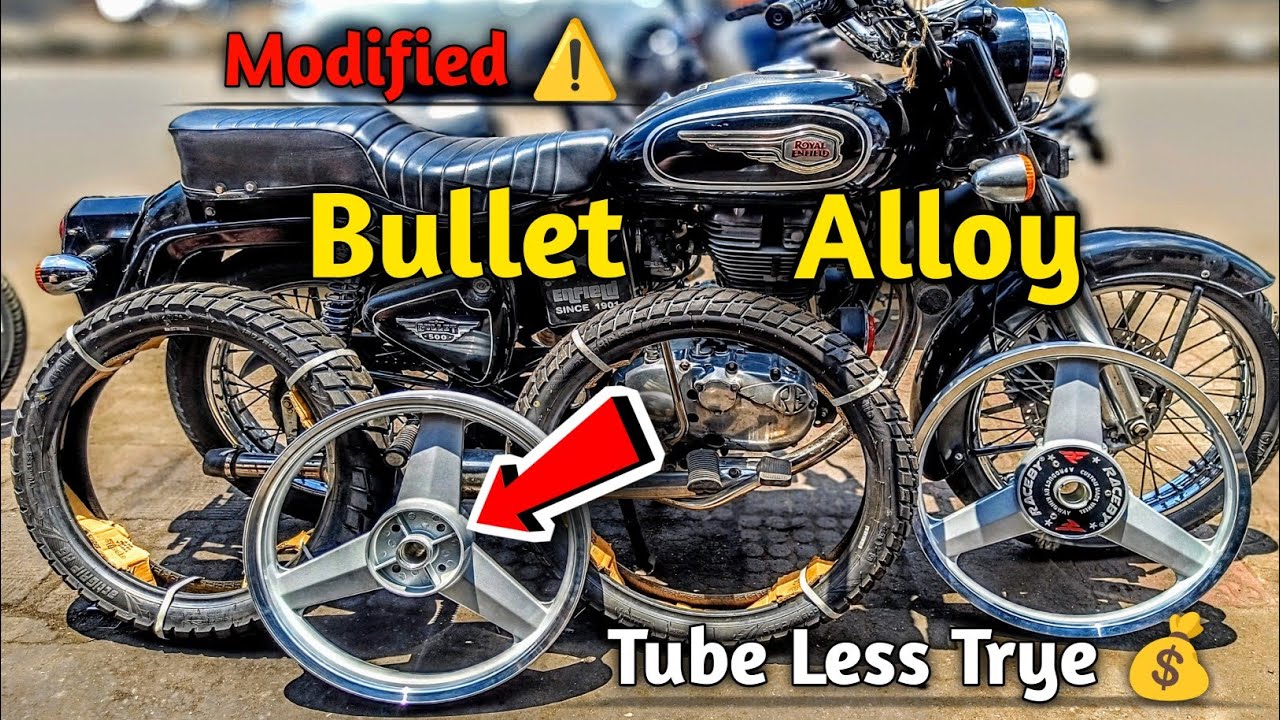 bullet standard 350 Modified Alloy Wheels & Best Tube Less Trye - YouTube