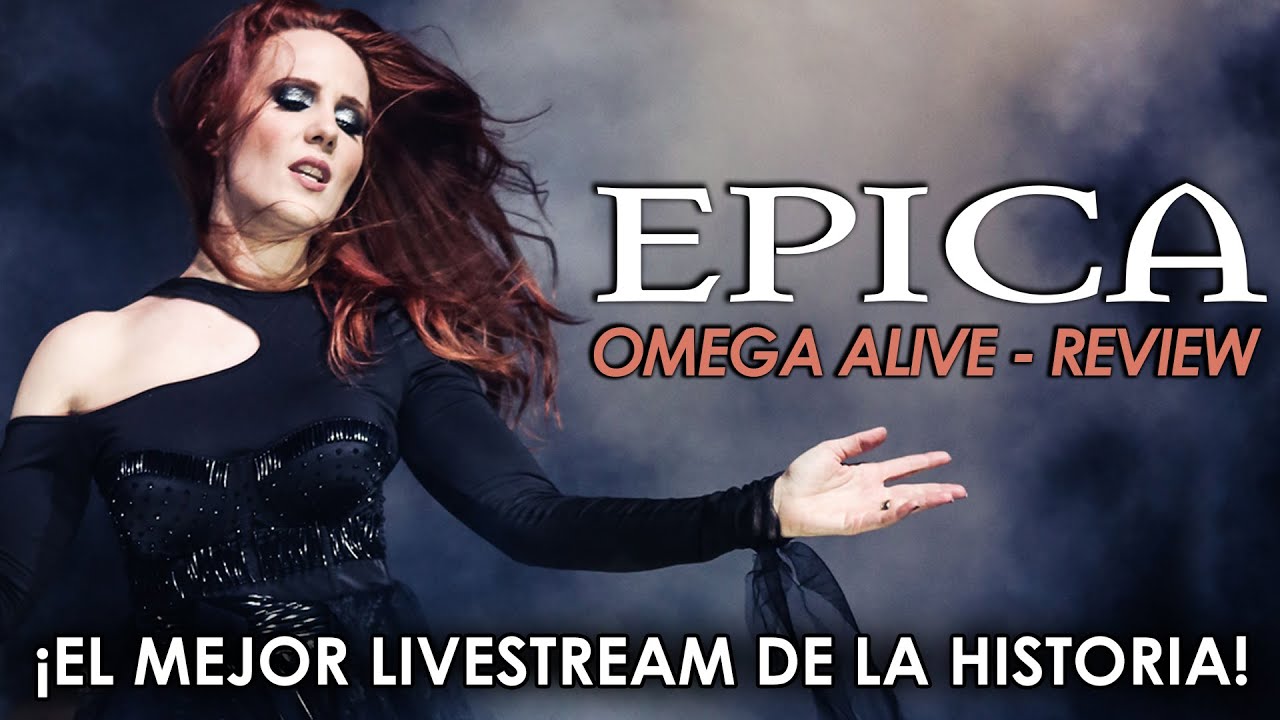 RESEÑA: Epica - "Omega Alive" | ¡El mejor livestream de la historia ...