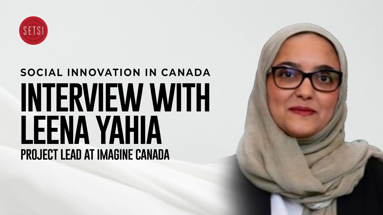 SETSI - INTERVIEW WITH LEENA YAHIA - PROJECT LEAD - INVESTMENT READINESS PROJECT - YouTube