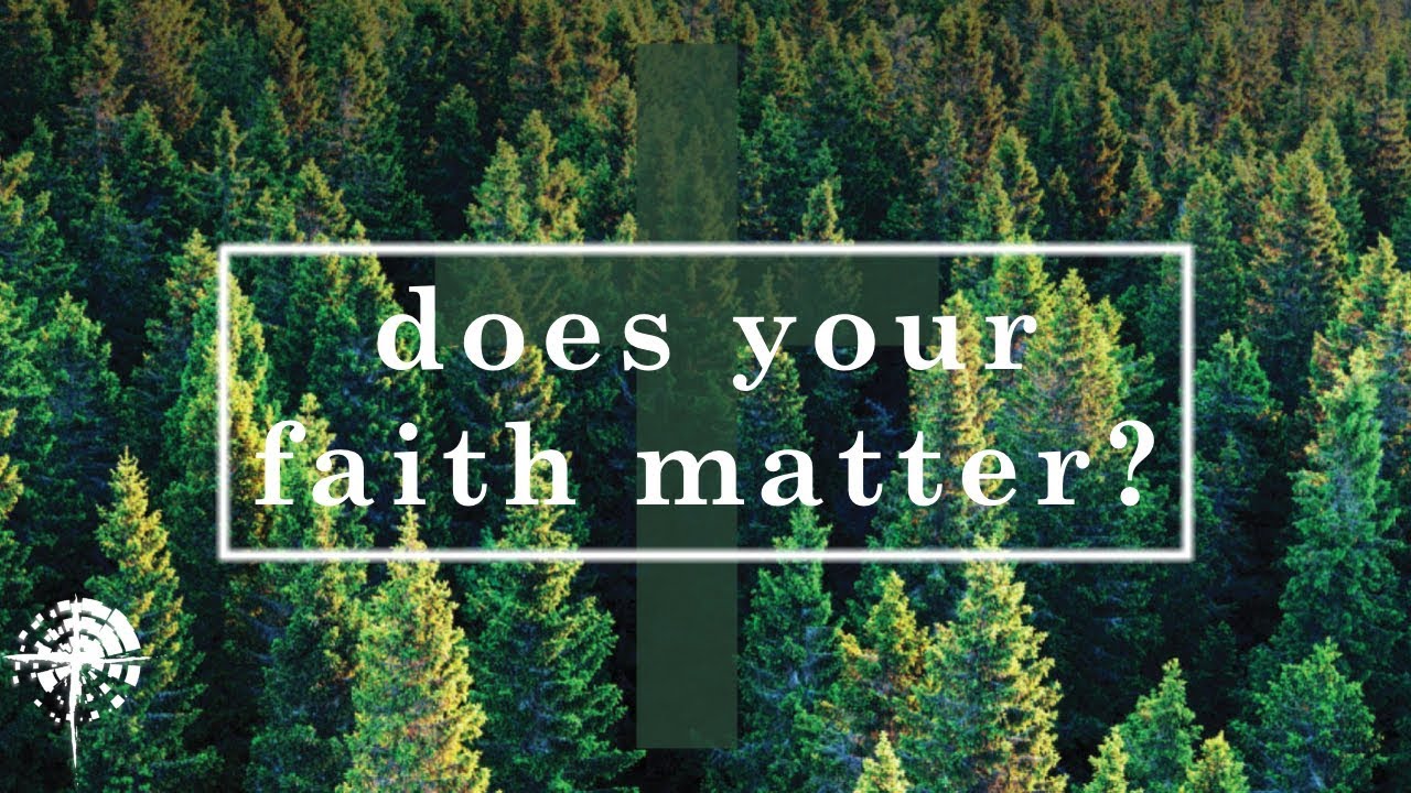 Does Your Faith Matter? | Full Sermon - YouTube