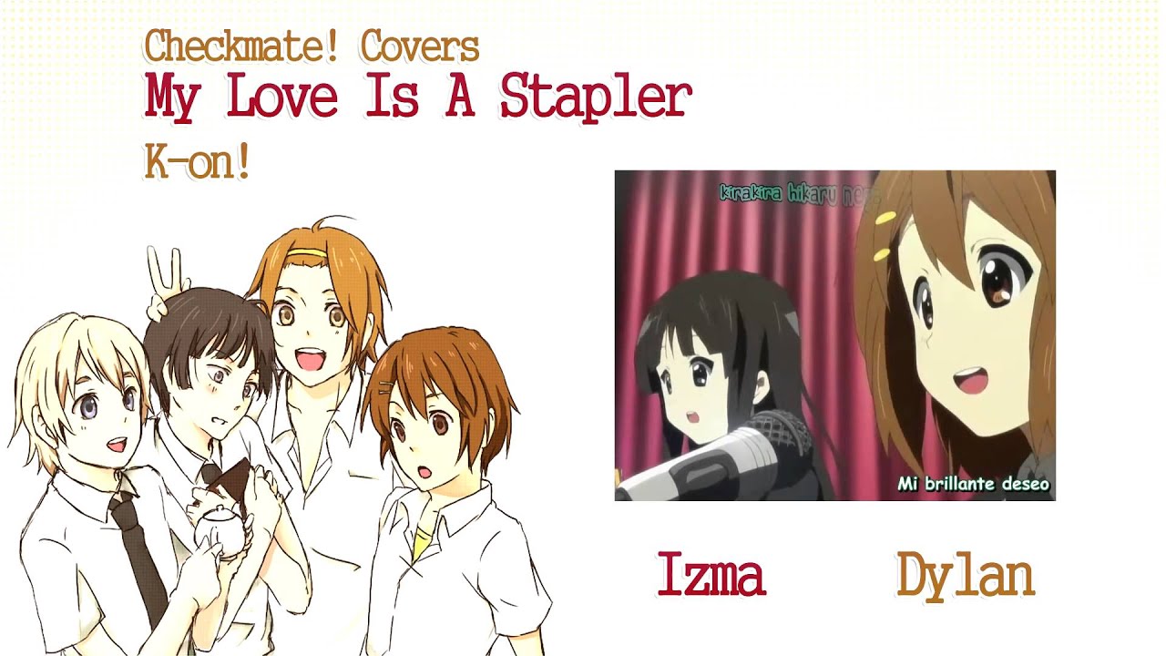 [Checkmate!] K-0n! - My Love Is A Stapler -TV Size Ver.- [Male Cover ...