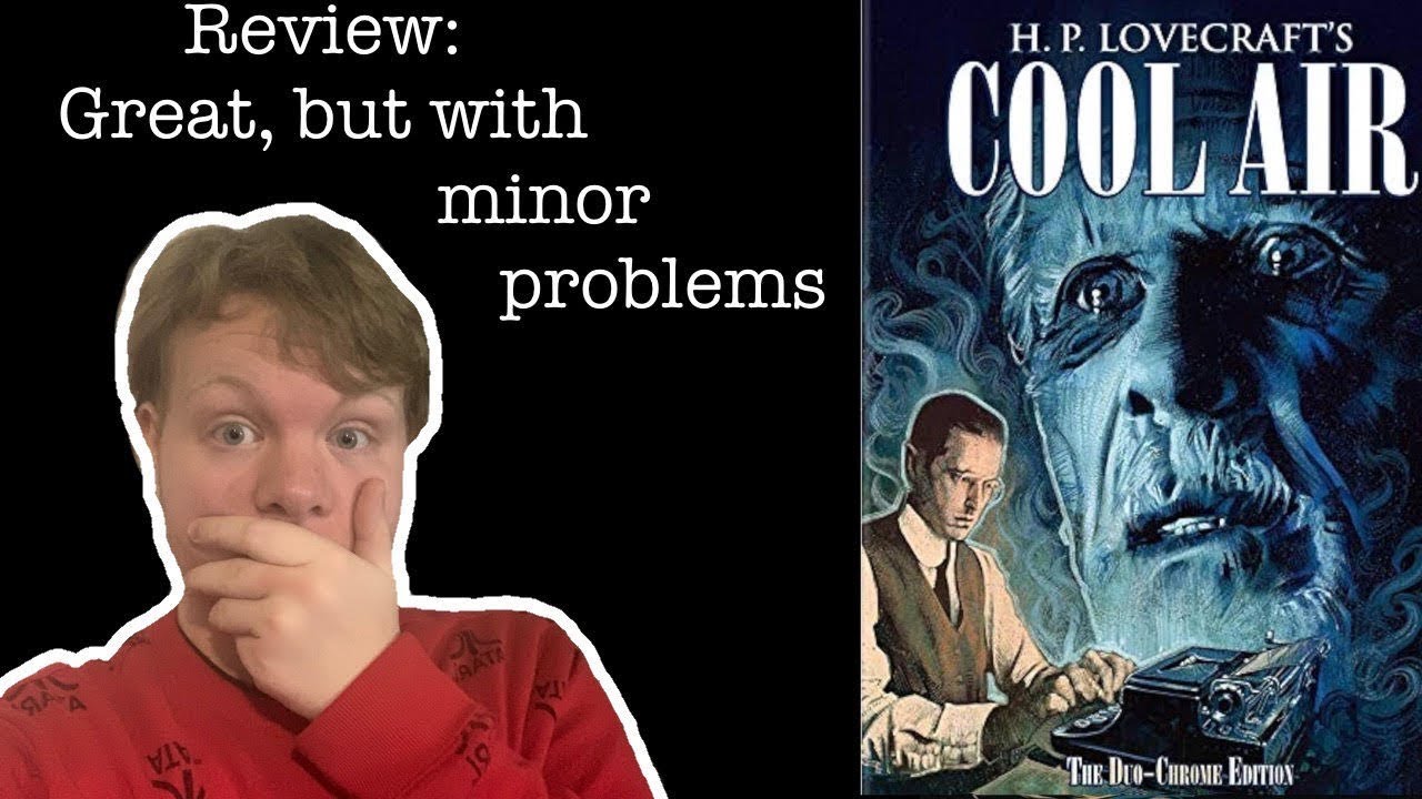 Review of - "Cool Air" By: H.P LOVECRAFT - YouTube
