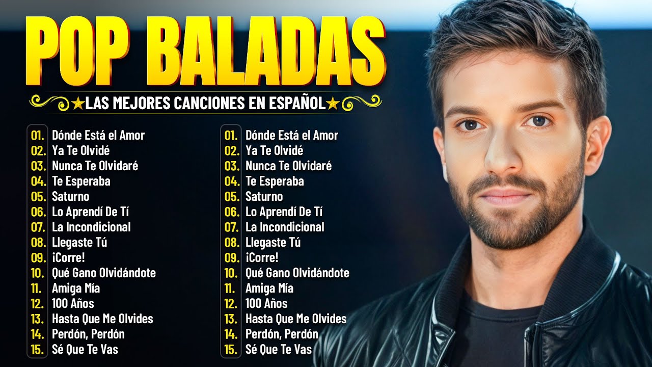 BALADA POP EN ESPAÑOL 2024 - LA MEJOR MÚSICA ROMÁNTICA PARA TRABAJAR Y ...