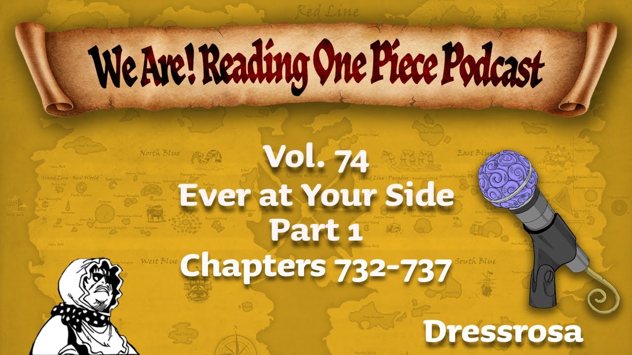 We Are! Reading One Piece Podcast Episode 94: Volume 74 – Ever at Your ...