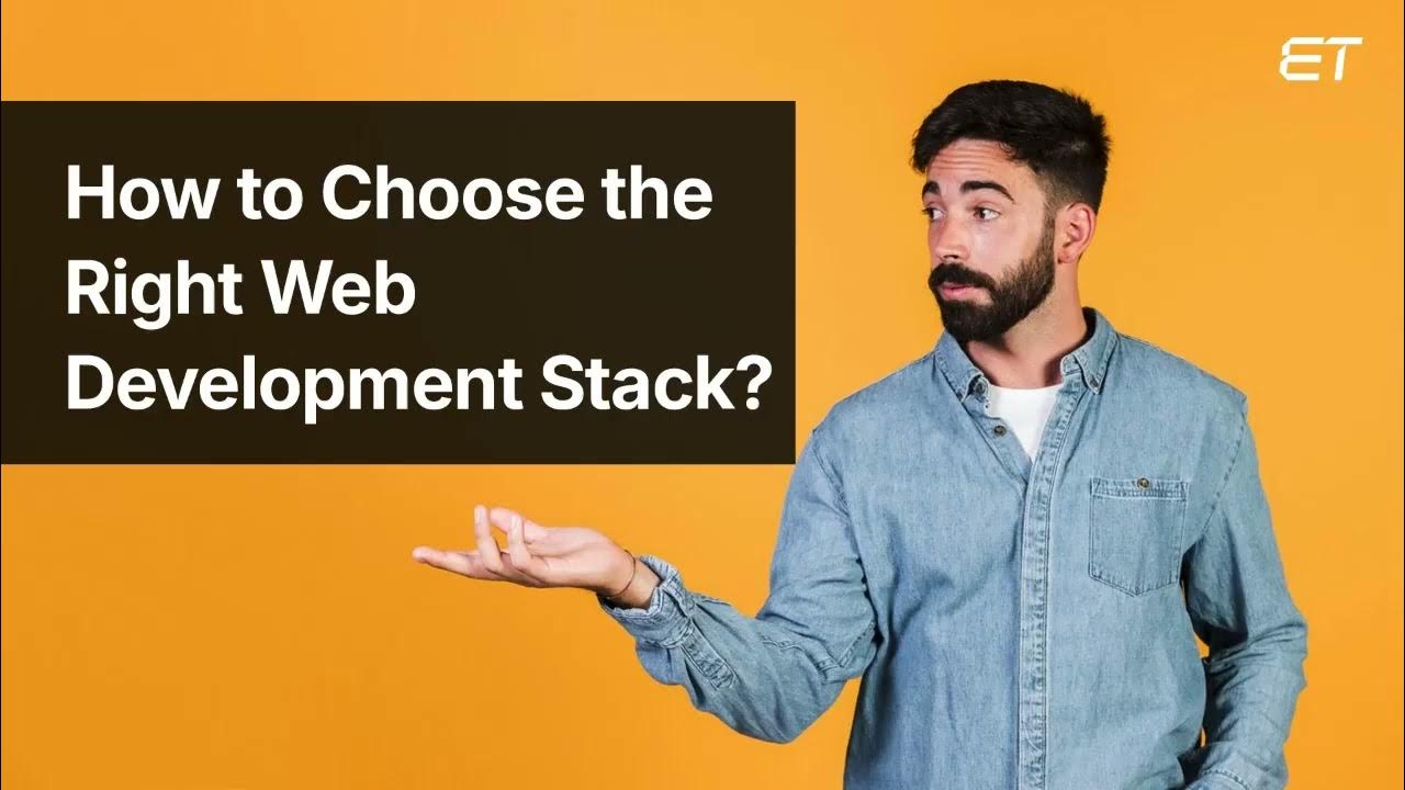 Why to Choose Right Web Development Stack - YouTube