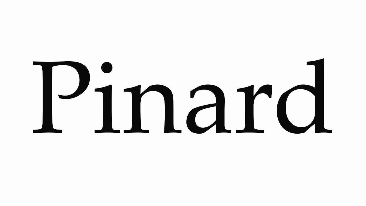 How to Pronounce Pinard - YouTube
