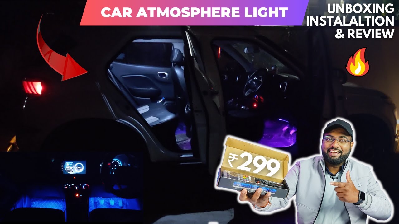Best Atmosphere Light For Car @₹299 Only ⚡| Unboxing, Installation ...
