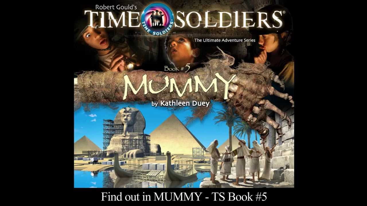Pharaohs and Pyramids - MUMMY Book #5 in the Time Soldiers® Series by ...